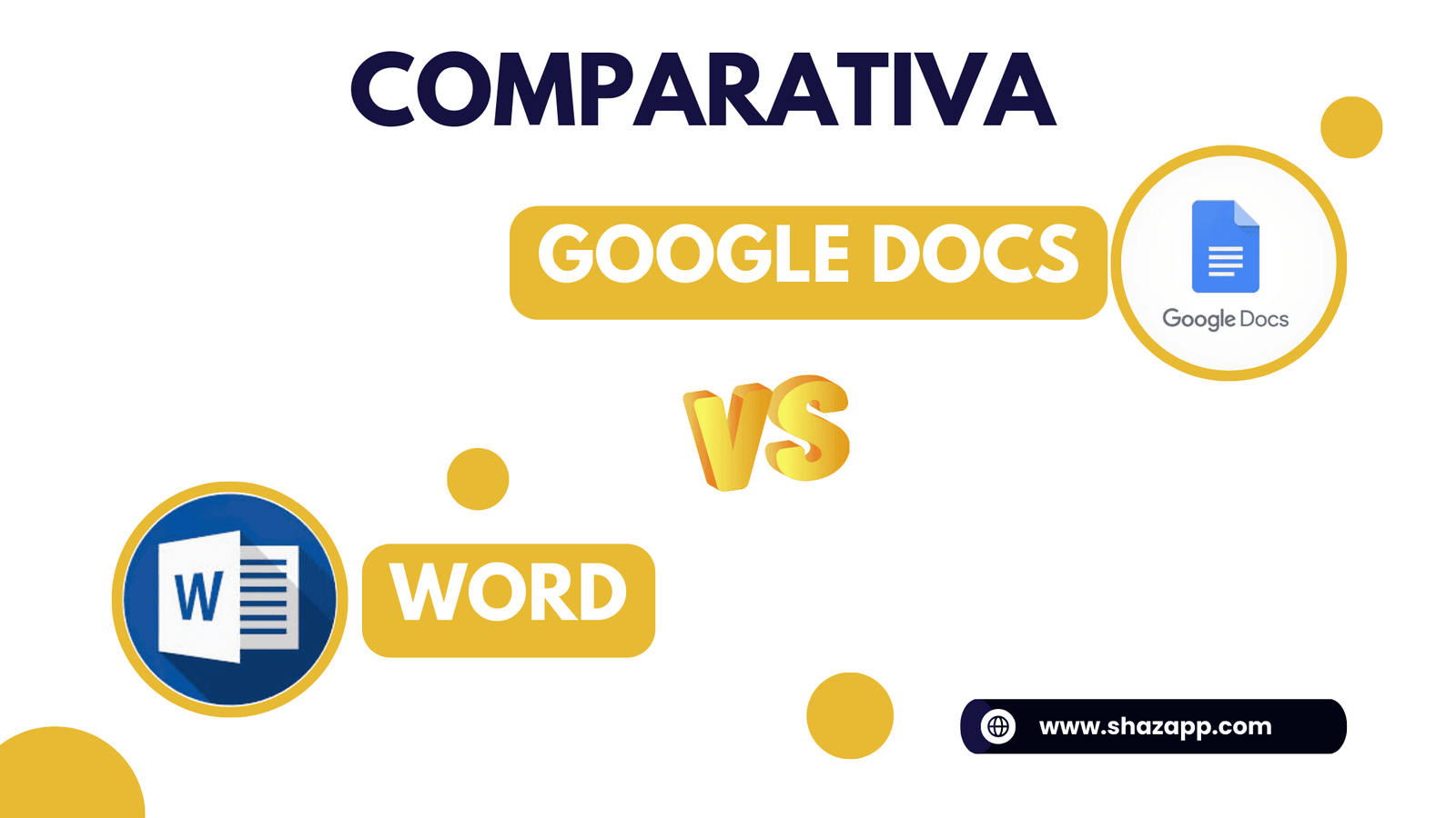 Comparativa Word vs Google Docs - Shazapp